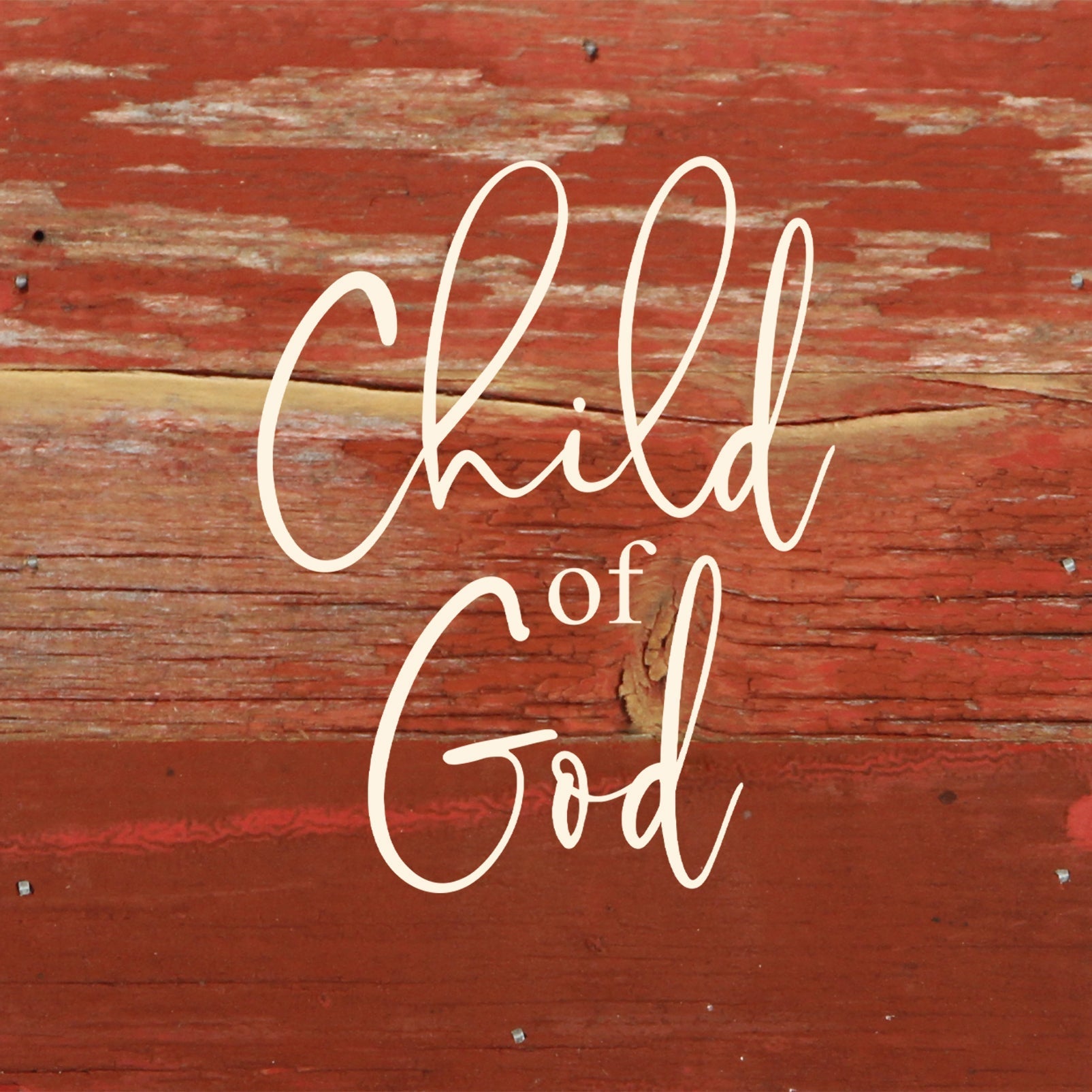 Child of God / 6"x6" Reclaimed Wood Sign – usastrong.IO