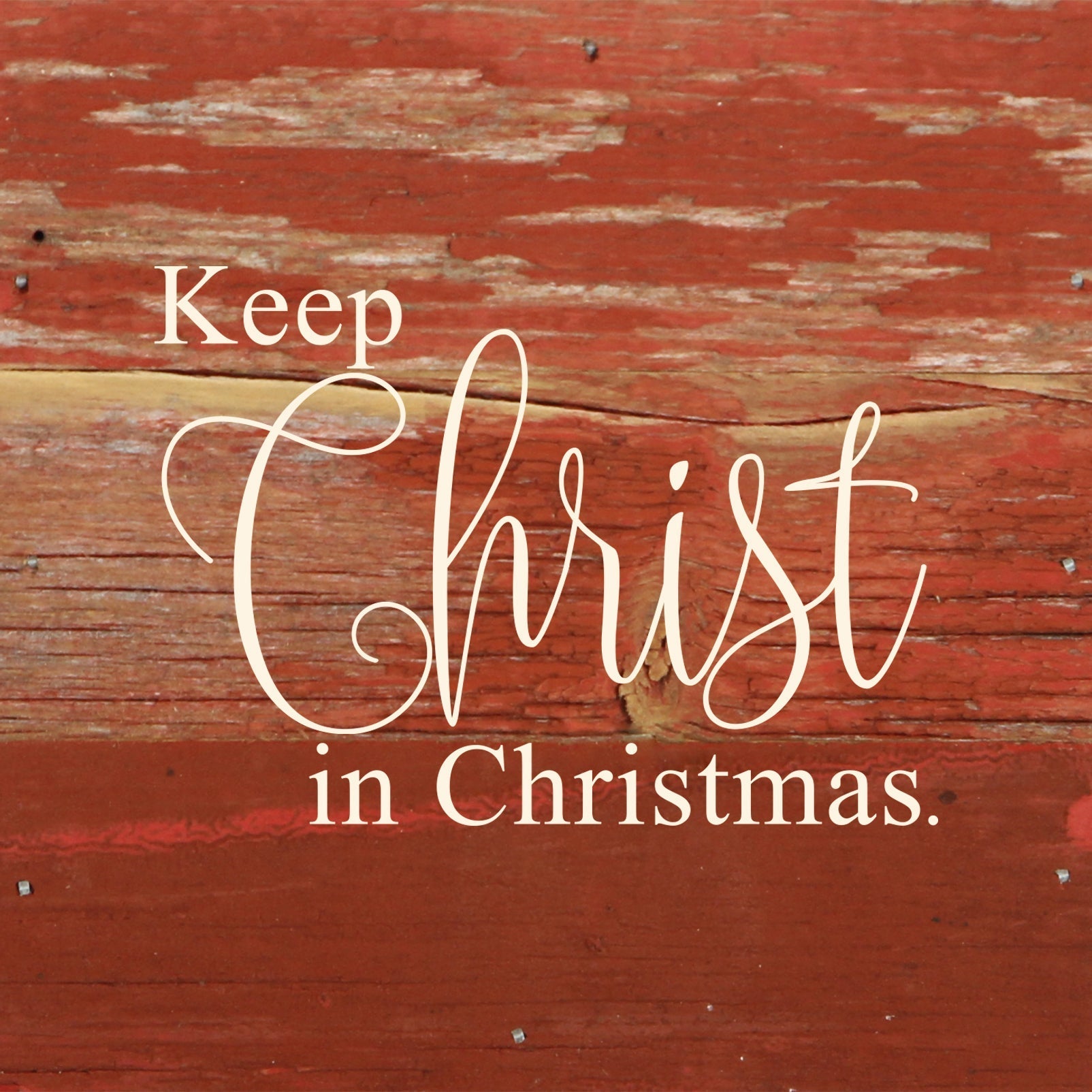 Keep Christ in Christmas. / 6"x6" Reclaimed Wood Sign – usastrong.IO