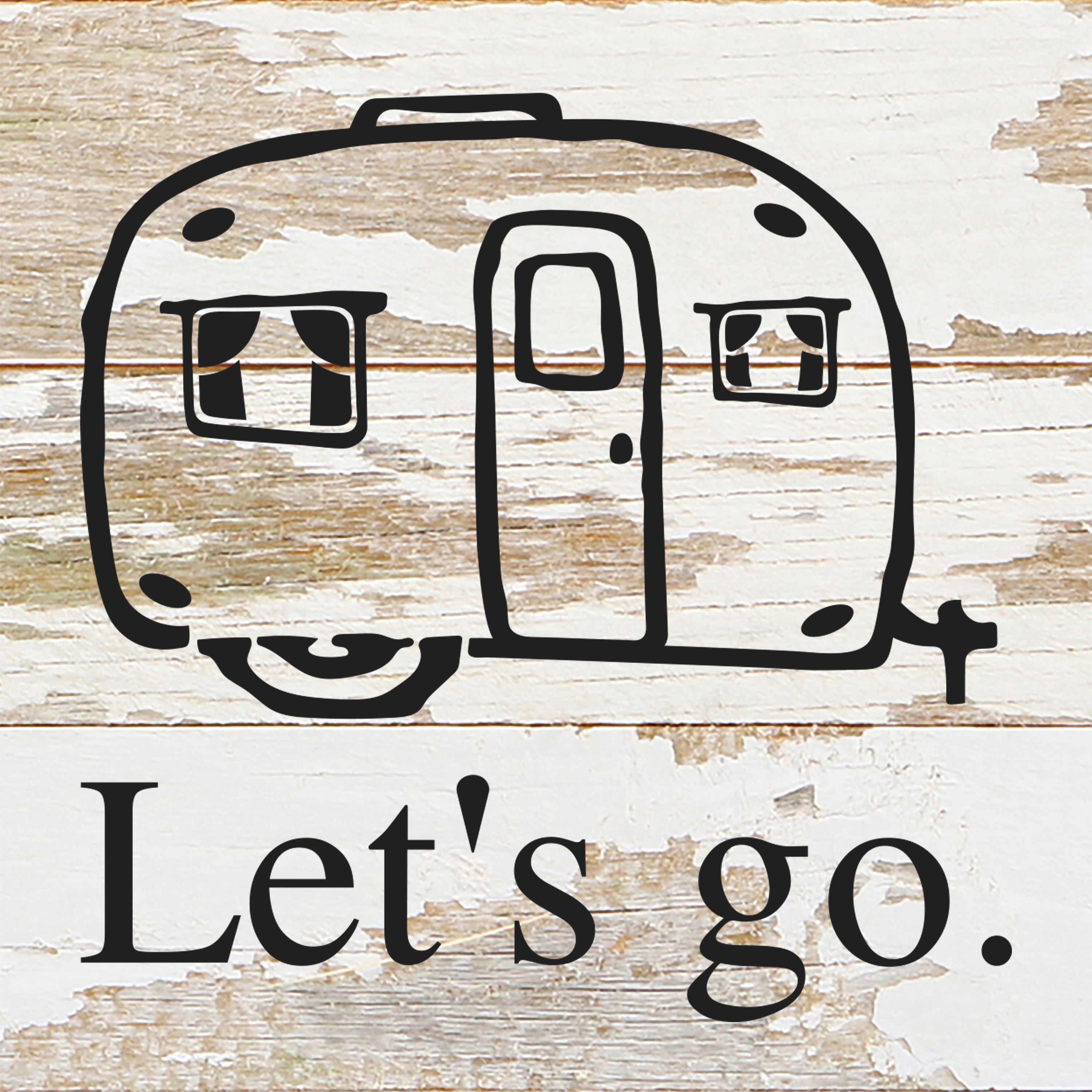 Let's go. (vintage camper graphic) / 6"x6" Reclaimed Wood Sign ...