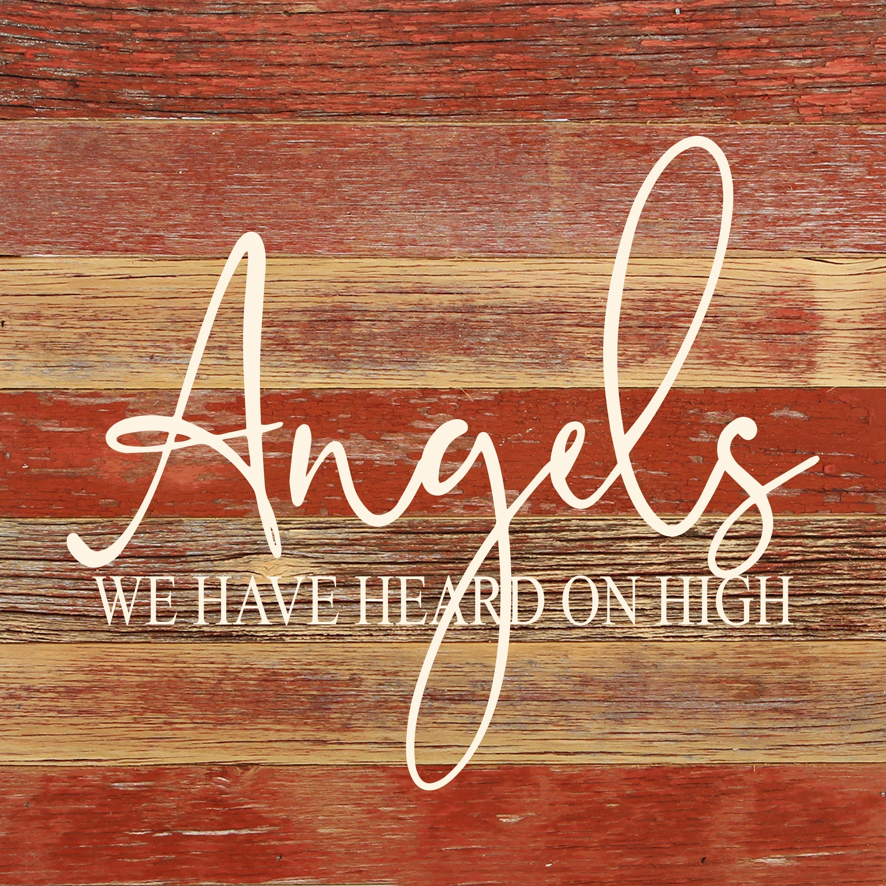 Angels we have heard on high / 10"x10" Reclaimed Wood Sign – usastrong.IO