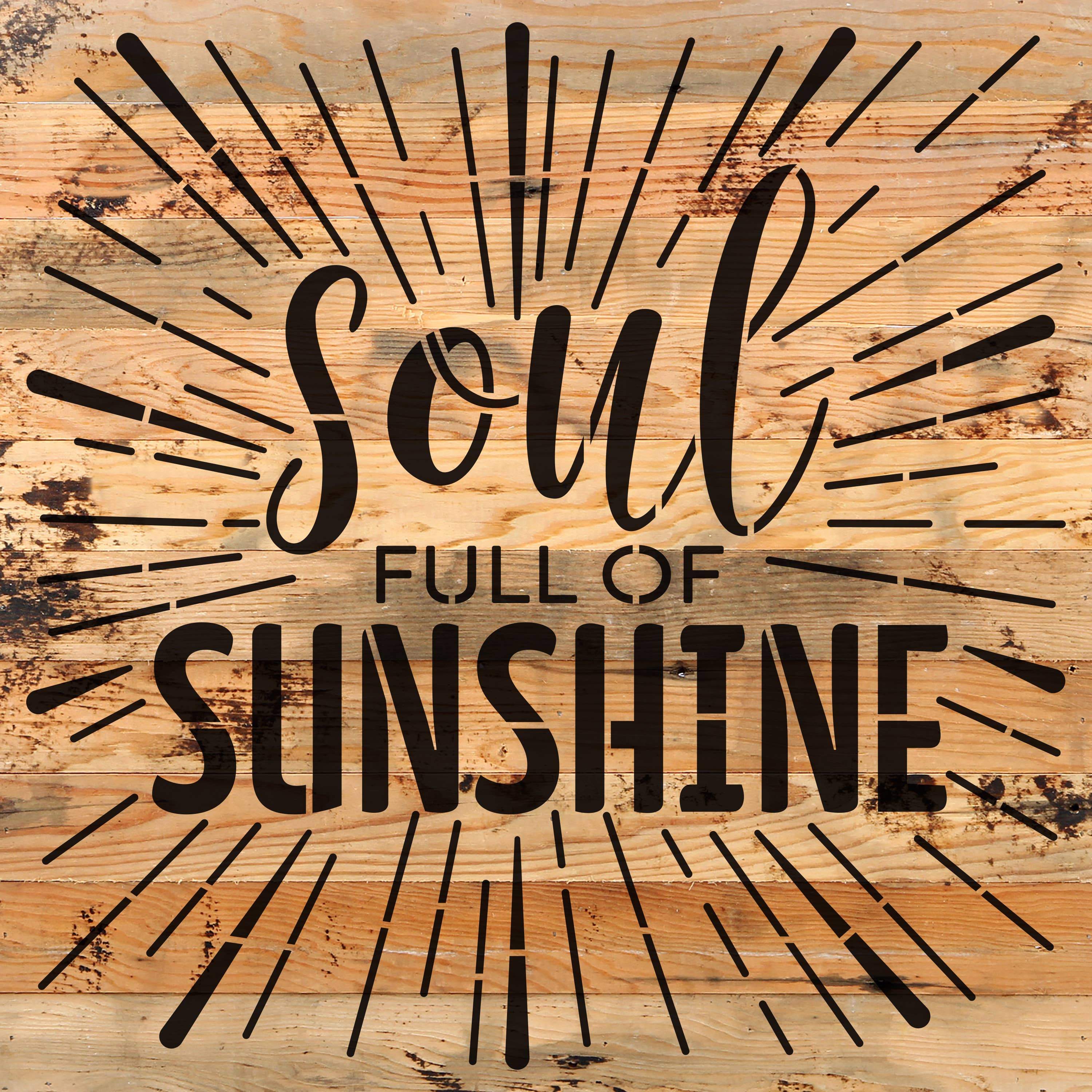 Soul full of sunshine / 10"X10" Reclaimed Wood Sign – usastrong.IO