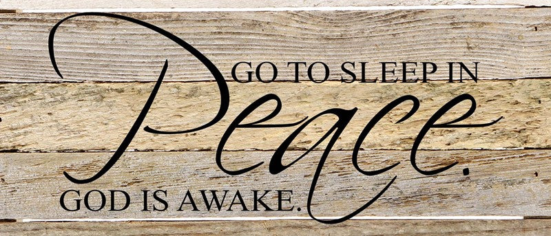 Go to sleep in peace. God is awake. / 14"x6" Reclaimed Wood Sign ...