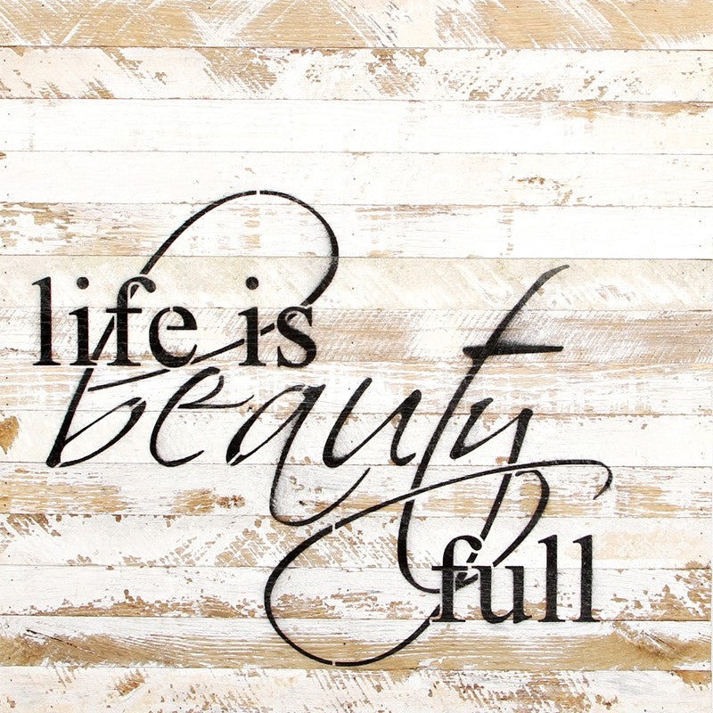 Life is Beauty-full / 28"x28" Reclaimed Wood Sign – usastrong.IO