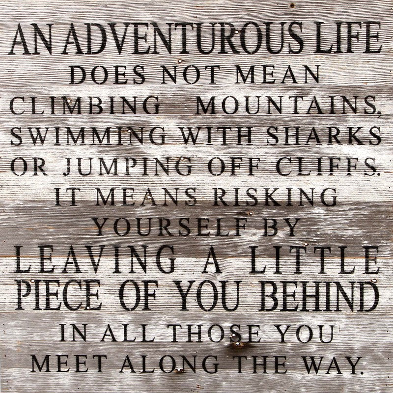 An adventurous life does not mean climbing mountains, swimming with ...