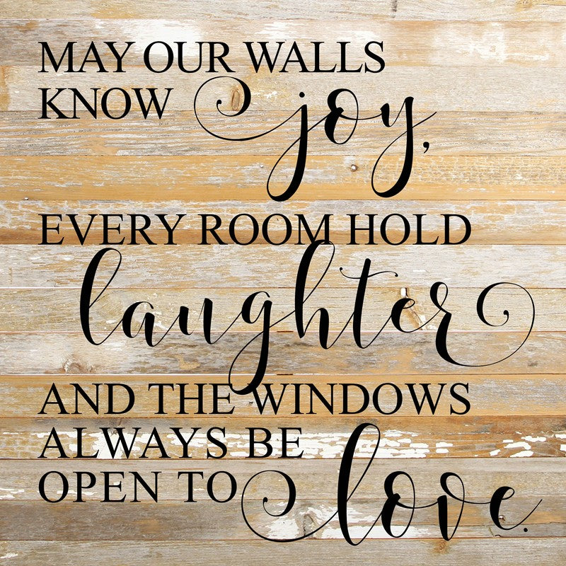 May our walls know joy, every room hold laughter and the windows always ...