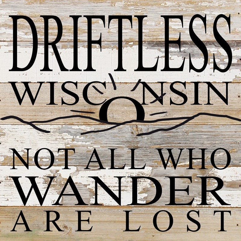 Driftless Wisconsin - Not all who wander are lost. / 14"x14" Reclaimed ...